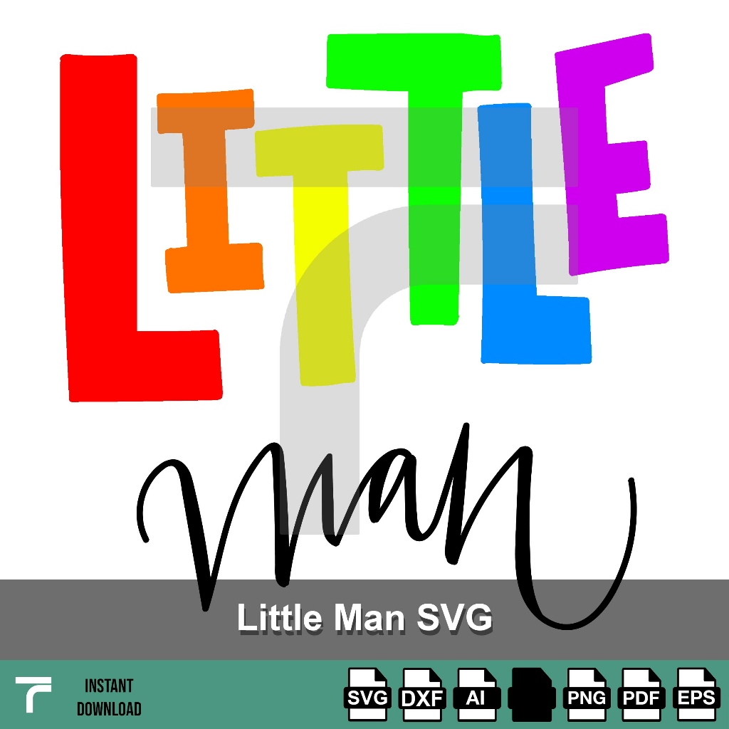 E0018 - Little Man SVG, Kids funny phrase SVG, Tee Shirt Graphic SVG ...