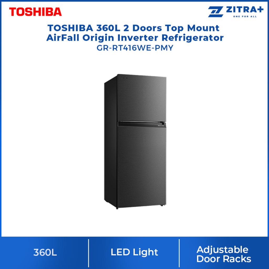 TOSHIBA 360L 2 Doors Inverter Refrigerator GR-RT416WE-PMY | AirFALL ...