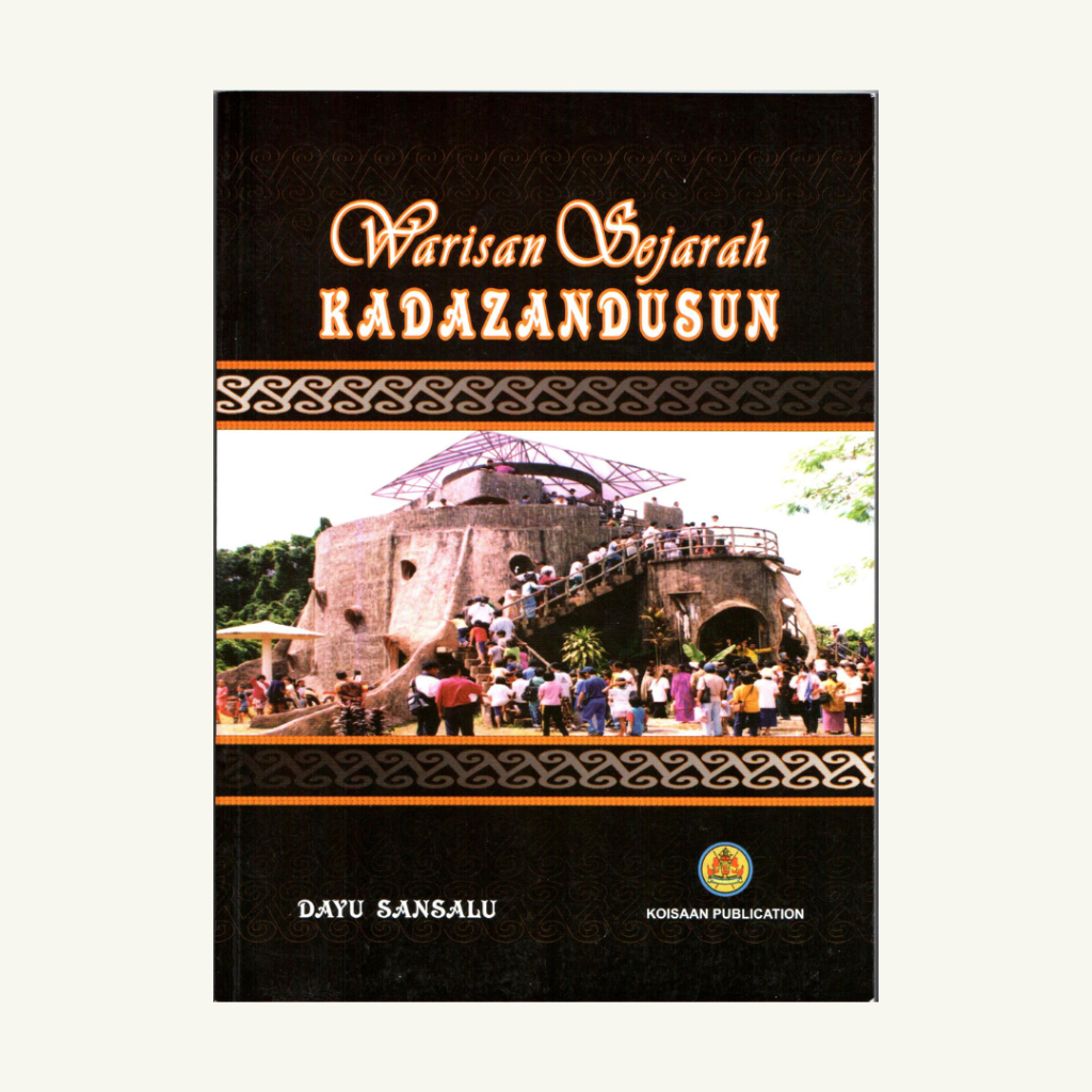 WARISAN SEJARAH KADAZANDUSUN | Dayu Sansalu | KDCA Sabah North Borneo ...