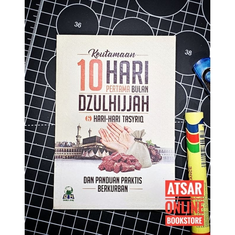 Amalan dan Keutamaan 10 Hari Pertama Bulan Dzulhijjah / Disarikan dari karya Al-Hafiz Ibnu Rajab ...