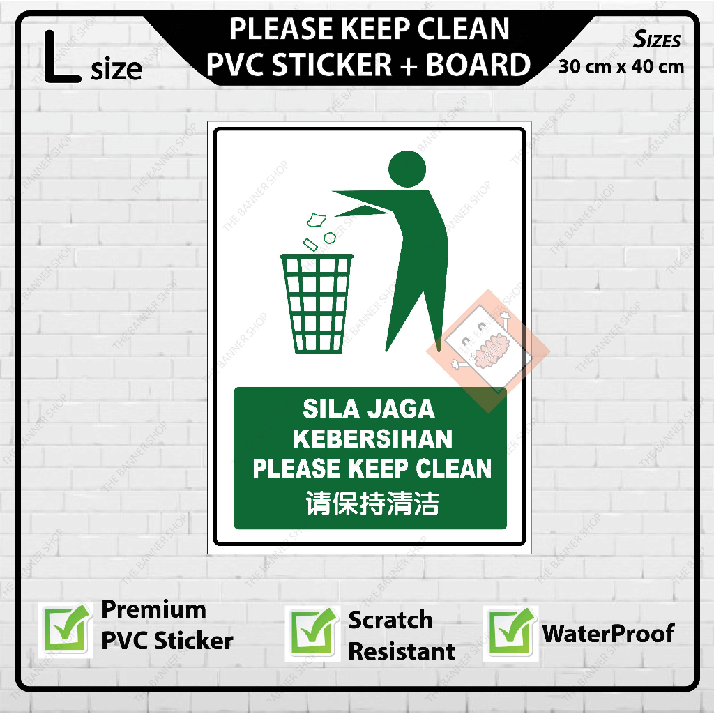 Sila Jaga Kebersihan , Please Keep Clean Signage PVC Sticker + Board ...