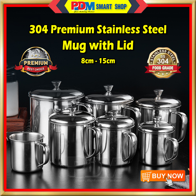 PDM Premium 304 Stainless Steel Mug with Lid 8cm 9cm 10cm 11cm 12cm 13cm 15cm | Shopee Malaysia