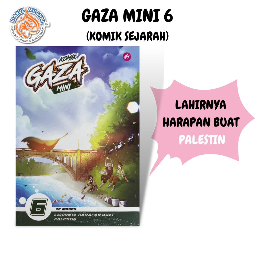KOMIK GAZA MINI 6-Lahirnya Harapan Buat Palestin-If Moses-Iman ...