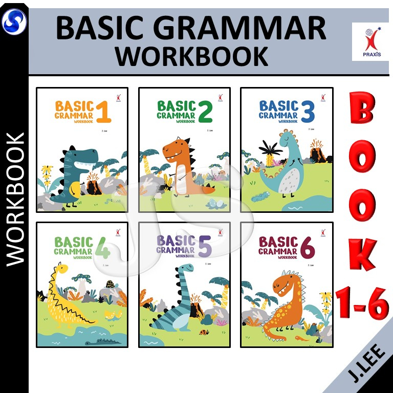 BASIC GRAMMAR WORKBOOK 1 2 3 4 5 6 -PELANGI (PRAXIS PUBLISHING ...