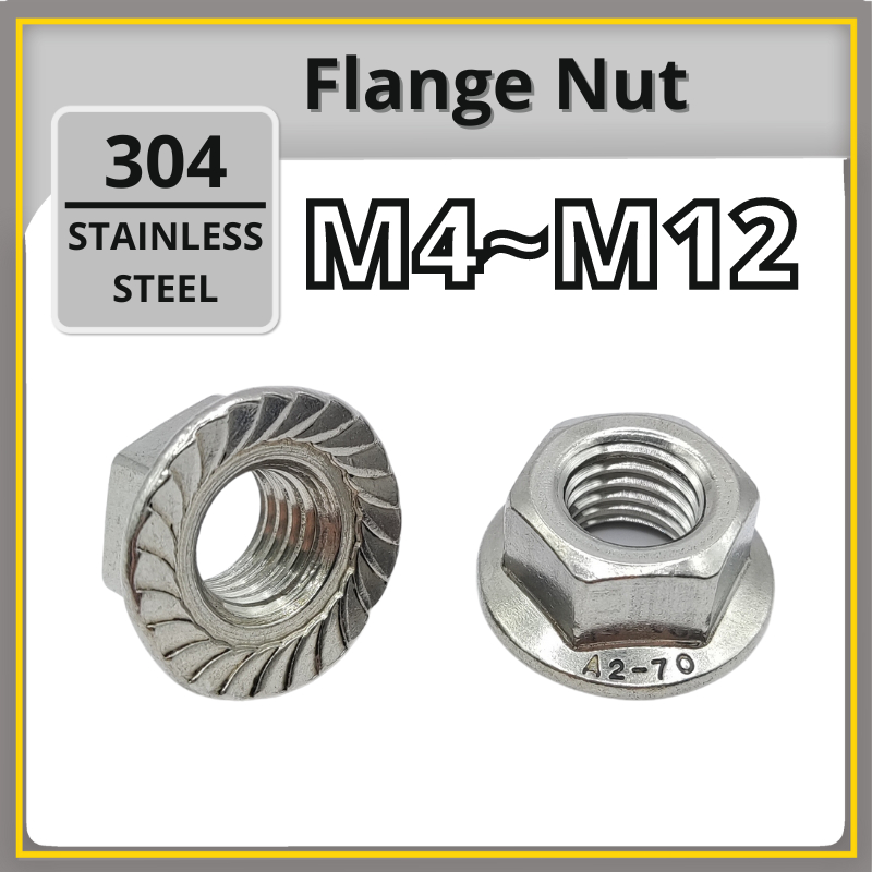 Flange Nut with Serration DIN6923 | SUS 304 Stainless Steel Grade A2-70 | M4 M5 M6 M8 M10 M12 ...