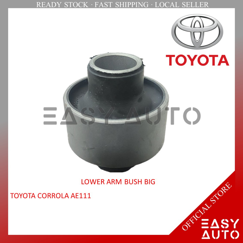 FRONT LOWER ARM BUSH (BIG)-48655-12130 -TOYOTA CORROLA AE111 (EASY AUTO ...