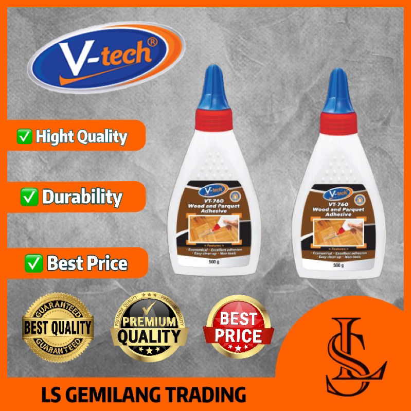LS GEMILANG VT 760 Wood and Parquet Adhesive V-TECH 500g Wood Glue ...