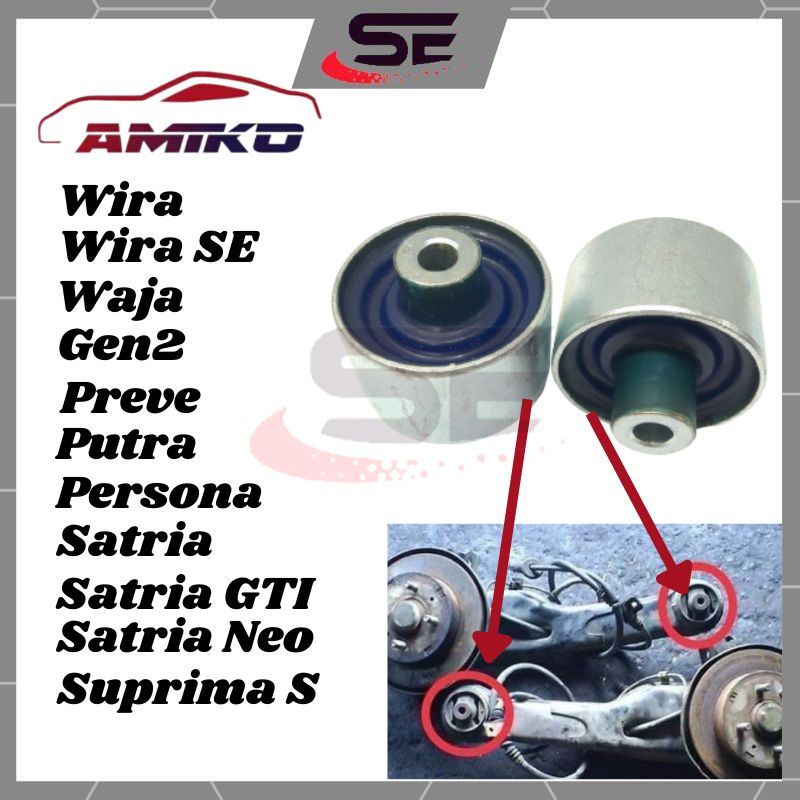 AMIKO Trailing Arm Bush Wira Waja Preve Persona Gen2 Sateria Old Satria ...