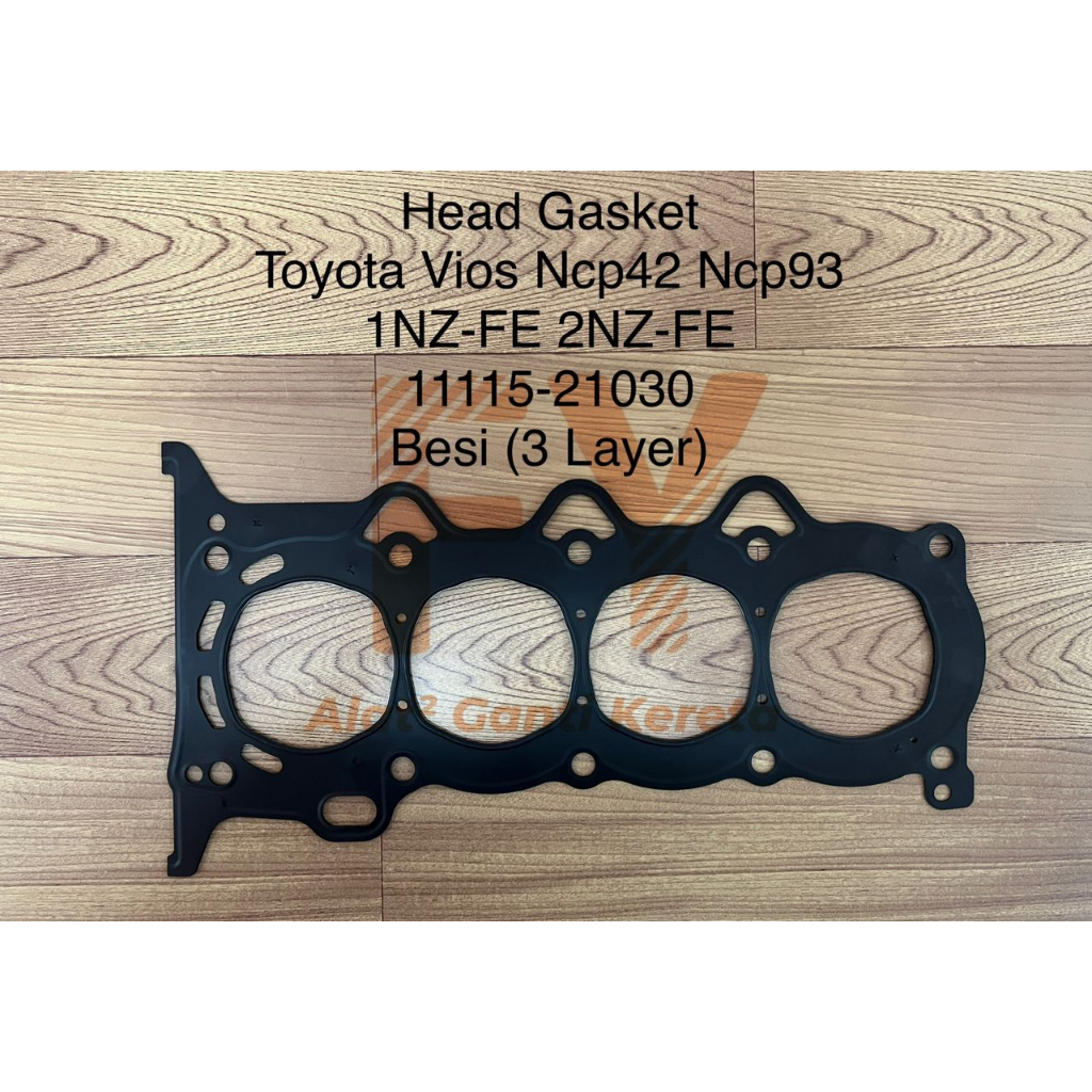HEAD GASKET TOYOTA VIOS NCP42 NCP93 (1NZ-FE 2NZ-FE) (BESI) (11115-21030 ...