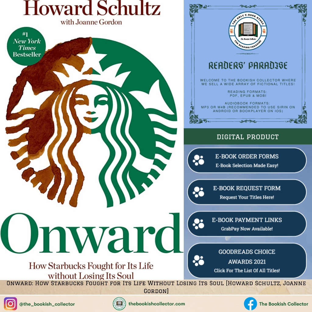 Onward: How Starbucks Fought for Its Life Without Losing Its Soul ...