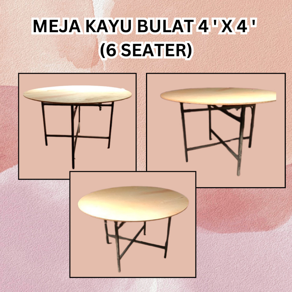 MEJA KAYU BULAT SEGI 4 KAKI X 4 KAKI / MEJA BULAT KENDURI | Shopee Malaysia