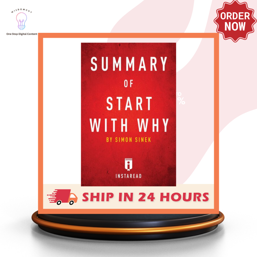 Summary of Start with Why: by Simon Sinek | Includes Analysis | Shopee ...