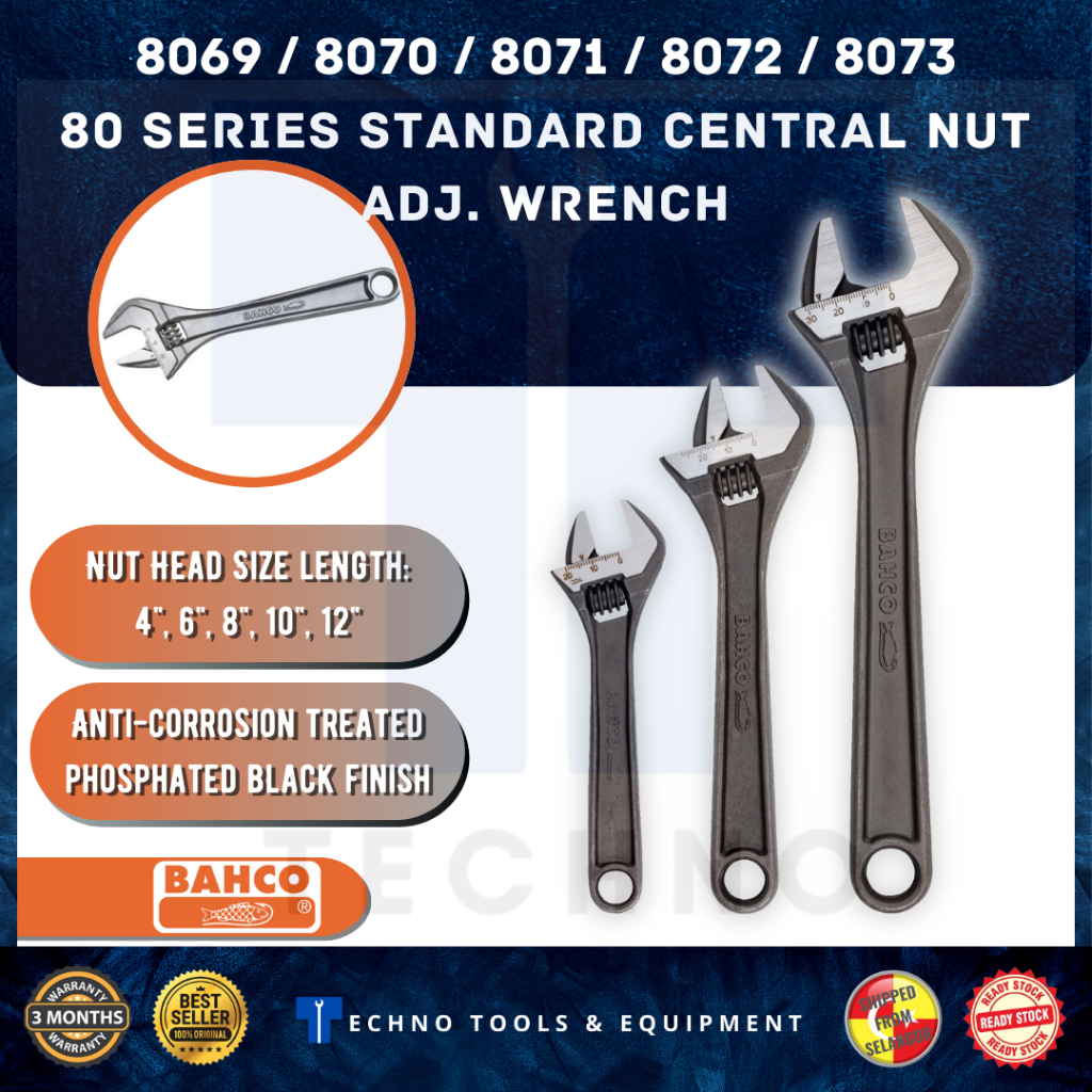 Bahco 8069 8070 8071 8072, 8073, 4” 6“ 8” 10" 12" 80 Series Adjustable Wrench Spanner Sepana ...