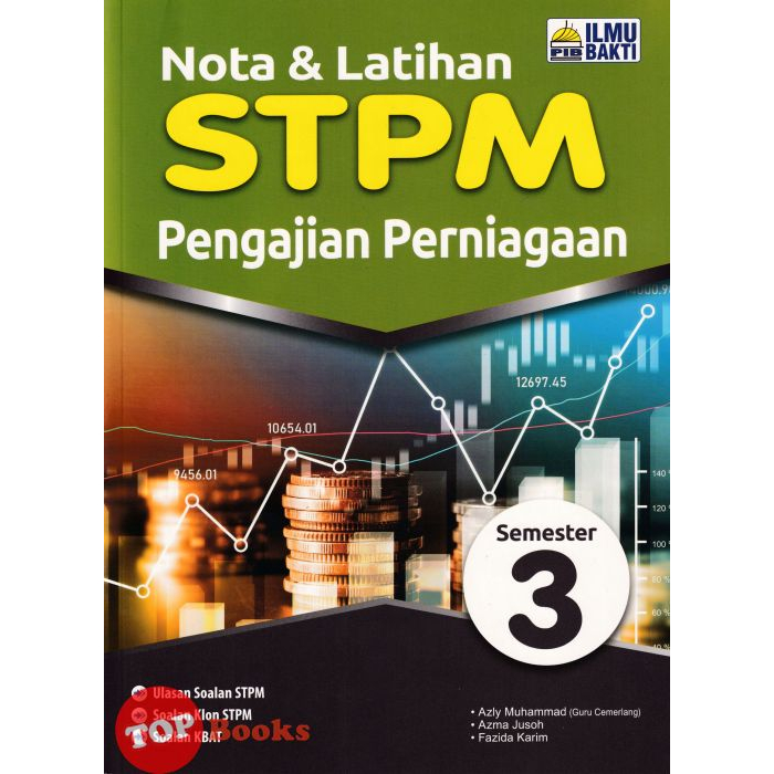 [topbooks Ilmu Bakti] Nota And Latihan Stpm Pengajian Perniagaan Semester