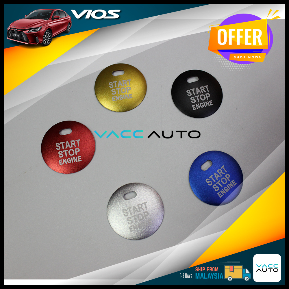 Toyota Vios (4th Gen) Push Start Button Gold Silver Blue Red Black ...