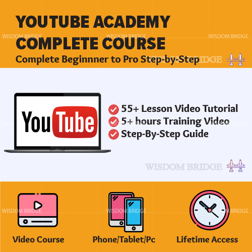 [Video Course] YouTube Academy : Complete Beginner to Pro Step-by-Step ...