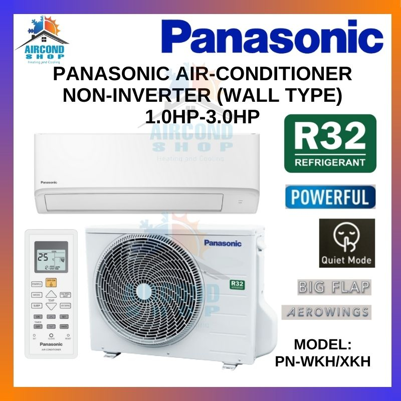 PANASONIC NON INVERTER 1.0HP-3.0HP AIR-CONDITIONER WALL TYPE (R32 ...