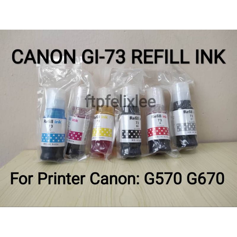 (New) Canon GI- 73 GI73 Compatible Refill Ink Bottles for Printer G570 G670 | Shopee Malaysia