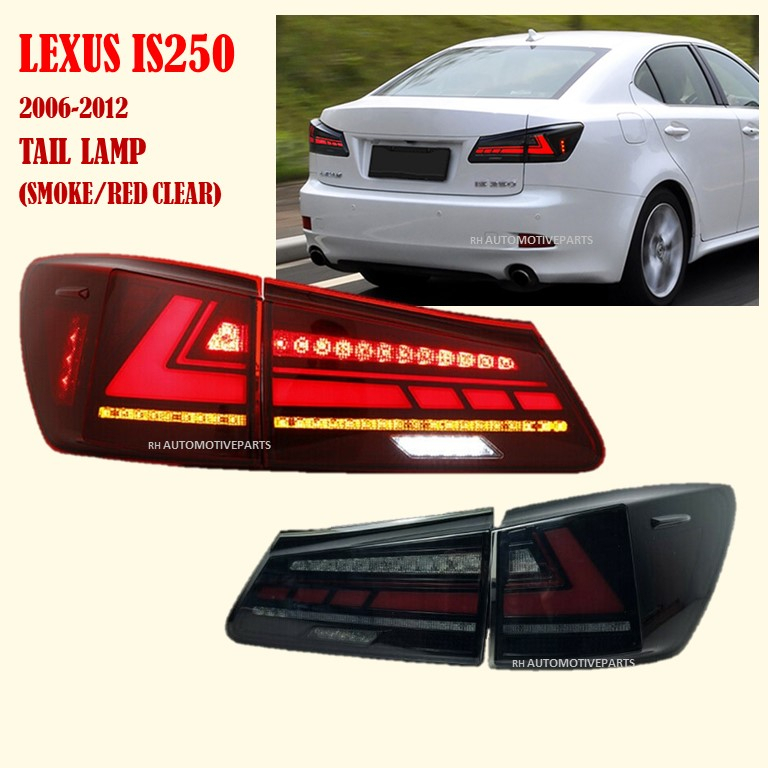 LEXUS IS250 Tail Lamp Light 2006 2007 2008 2009 2010 2011 2012 LED ...