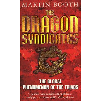 PRELOVED ~ The Dragon Syndicates: The Global Phenomenon of the Triads ...