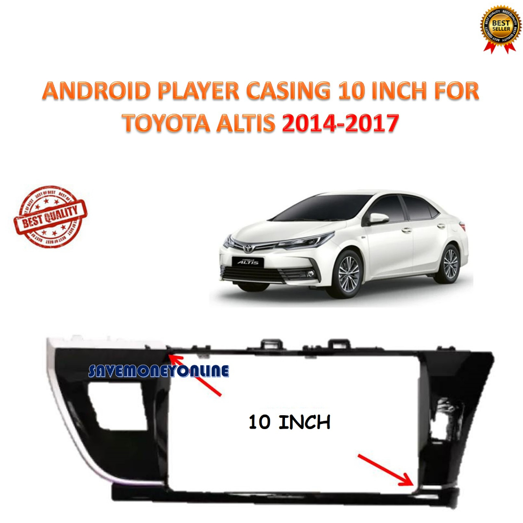 Toyota ALTIS 2014 - 2017 10 Inch Android Player Casing Only | Shopee ...