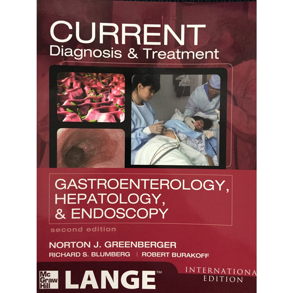 Current Diagnosis And Treatment Gastroenterology Hepatology And Endoscopy