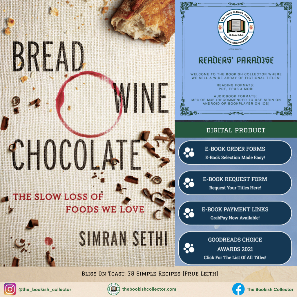 Bread, Wine, Chocolate: The Slow Loss Of Foods We Love [Simran Sethi ...