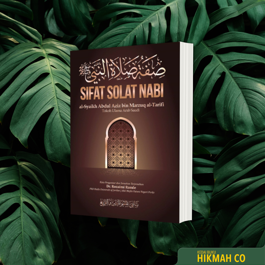 Terjemahan Sifat Solat Nabi Oleh Al-Syaikh Abdul Aziz Al-Tarifi ...