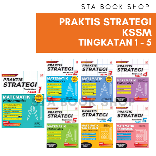 [STA] PRAKTIS STRATEGI KSSM MATHEMATICS / ADDITIONAL MATHEMATICS FORM 1,2,3,4,5 (PELANGI BUKU ...
