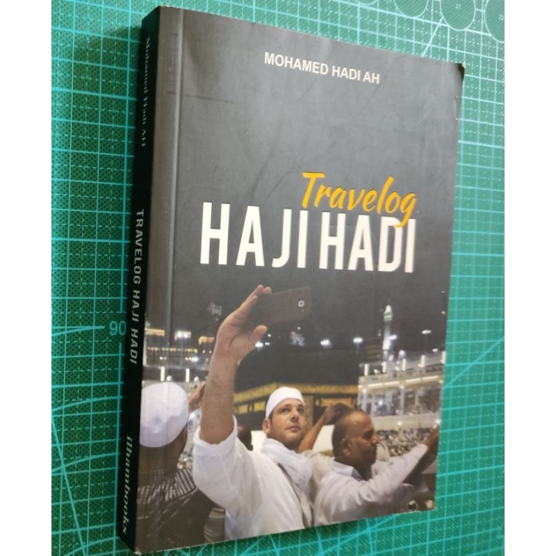Travelog Haji Hadi oleh Mohamed Hadi AH - buku preloved | Shopee Malaysia