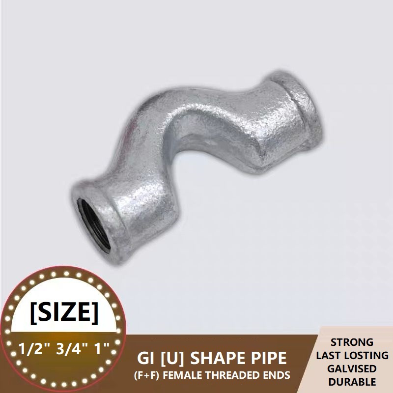 [TKM] LOFT GI GALVISED PIPE U SHAPE / CURVE / BEND [SIZE 1/2" 3/4" 1 ...