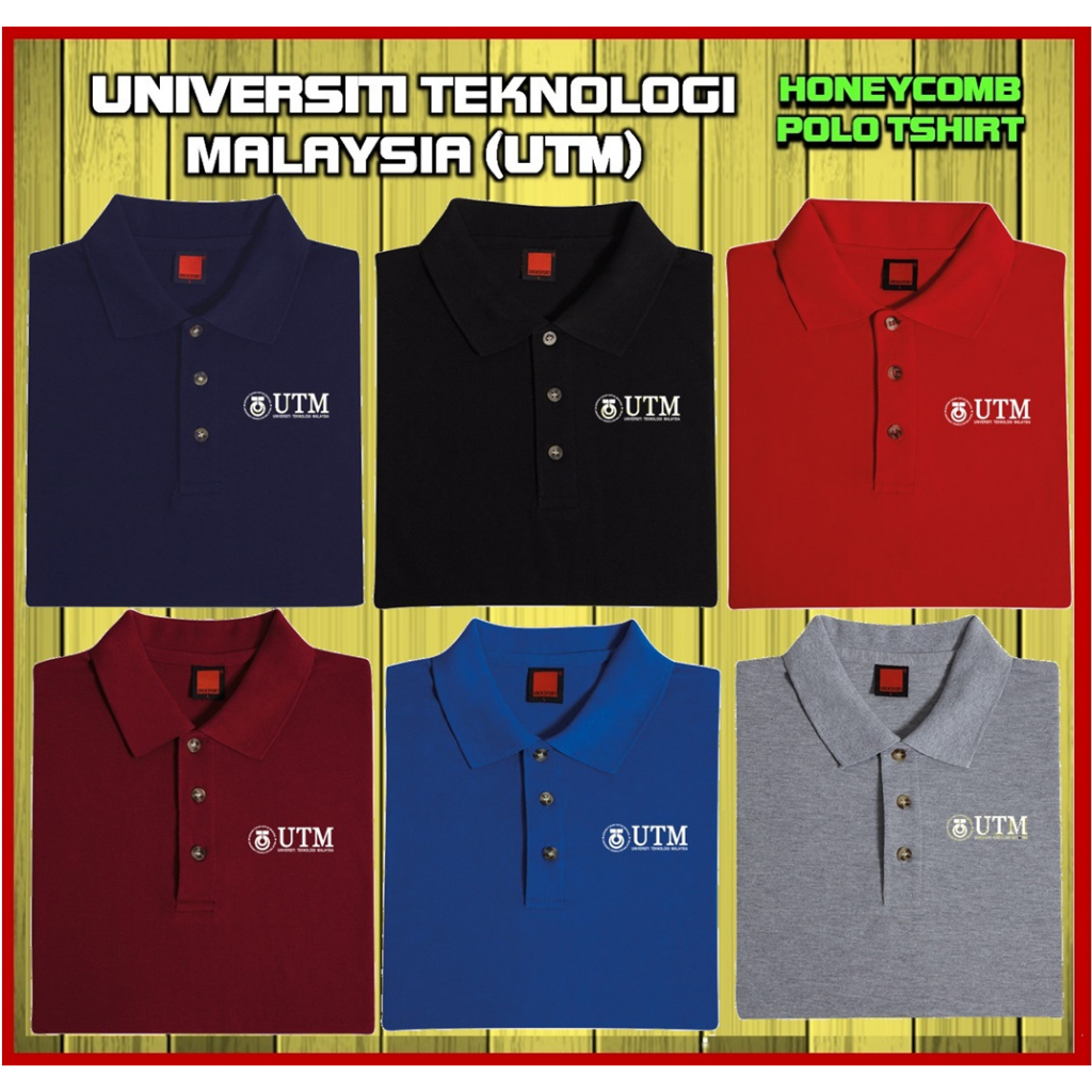 UTM (UNIVERSITI TEKNOLOGI MALAYSIA) | HONEYCOMB POLO | Material: 60% ...