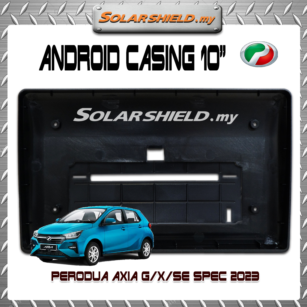 Perodua Axia G/X/SE spec 2023 10'' Android Casing Black Color With ...
