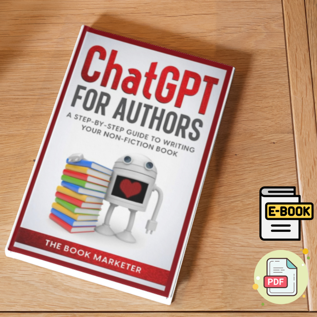 EB070 Chat GPT For Authors: A Step-By Step Guide to Writing Your Non-Fiction Book | PDF | 67 ...