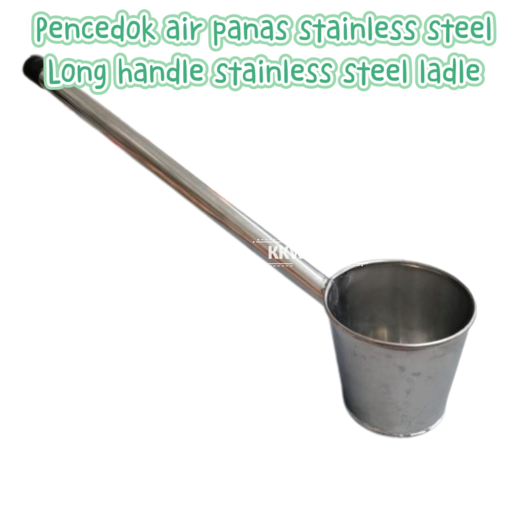 Stainless Steel Long Handle Hot Water Ladle,白钢长柄瓢 Stainless Steel ...