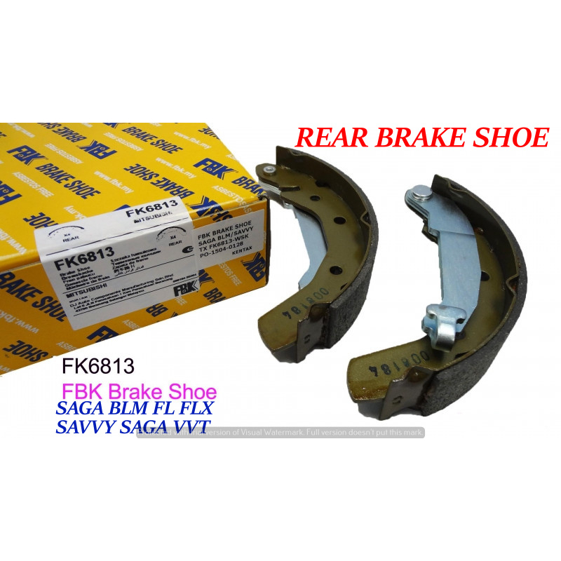 FK6813 FBK REAR BRAKE SHOE PROTON SAGA BLM,FL,FLX,SAVVY,SAGA VVT 2016 ...
