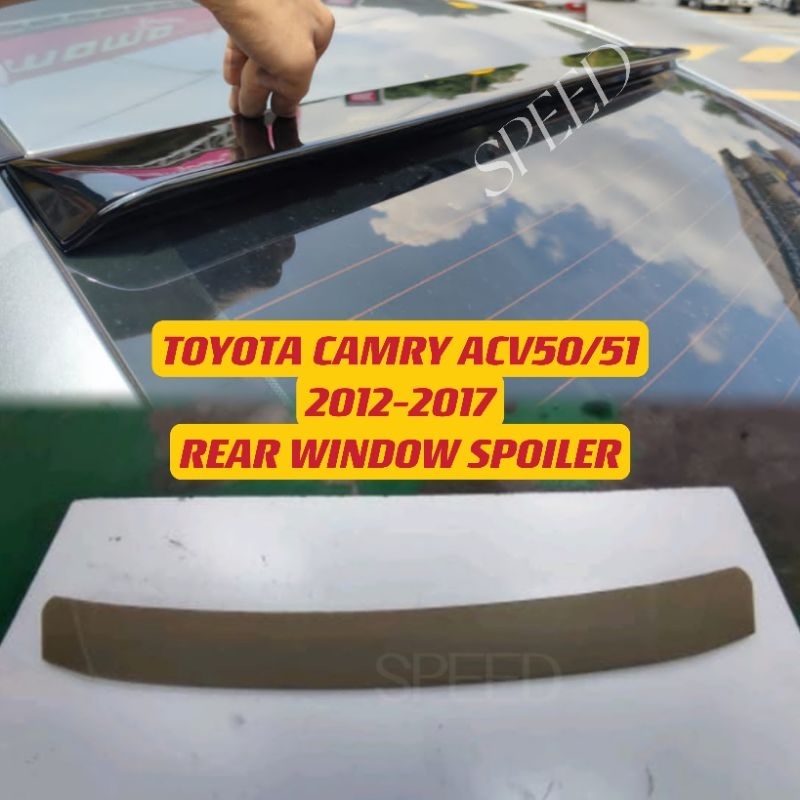 TOYOTA CAMRY 2012-2017 ACV50 ACV51 REAR WINDOW SPOILER ROOF SPOILER ...