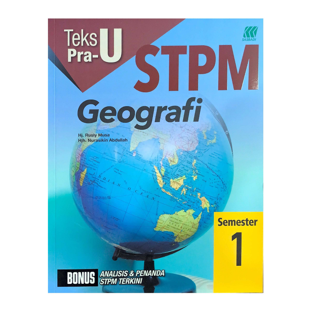 Teks Pra U / Pre U Text STPM Semester 1 Pengajian Am / Geografi / Chemistry / Biology / Physics ...