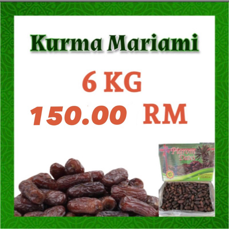 🔥Mariami New Stock 🔥KURMA MARIAMI AAA 6KG🔥piarom dates🔥 STOK BARU ...