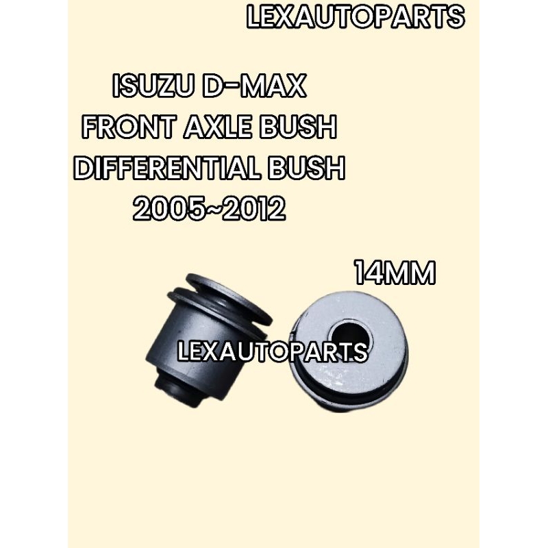 ISUZU D-MAX 2.5 3.0 FRONT AXLE BUSH /DIFFERENTIAL BUSH 8-97149540-0 ...