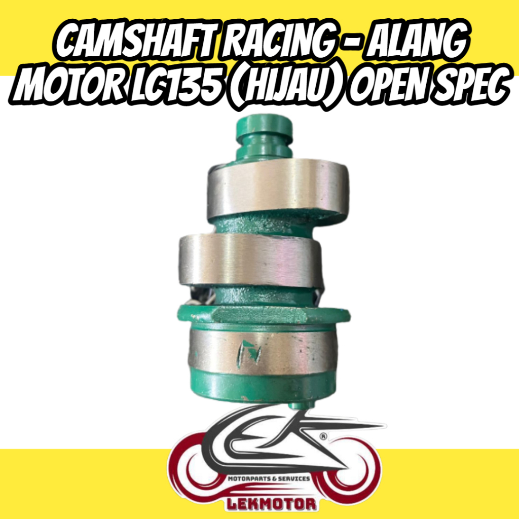 CAMSHAFT RACING - ALANG MOTOR LC135 (HIJAU) OPEN SPEC (TIDAK GUNA ...