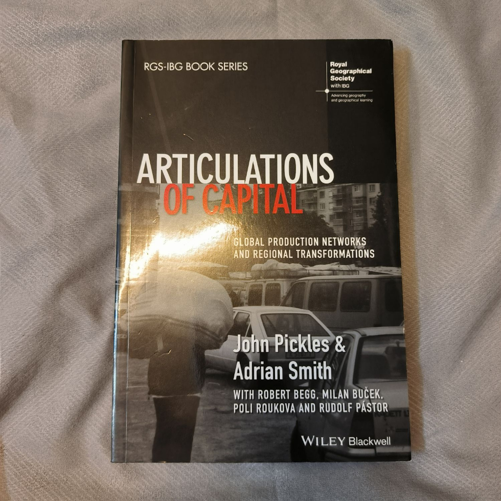 Articulations of Capital: Global Production Networks and Regional ...