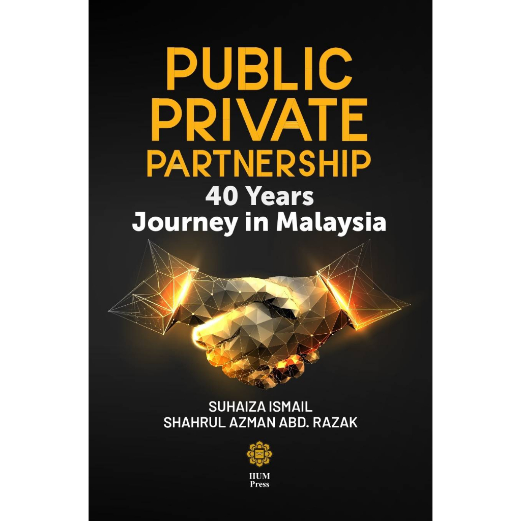 IIUM Press - Public Private Partnership 40 Years Journey In Malaysia ...