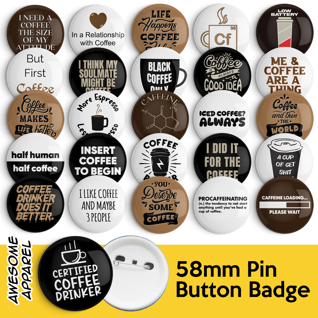 Coffee Lover Designs 58mm 44mm Button Badge with Pin (Z891-Z920 ...