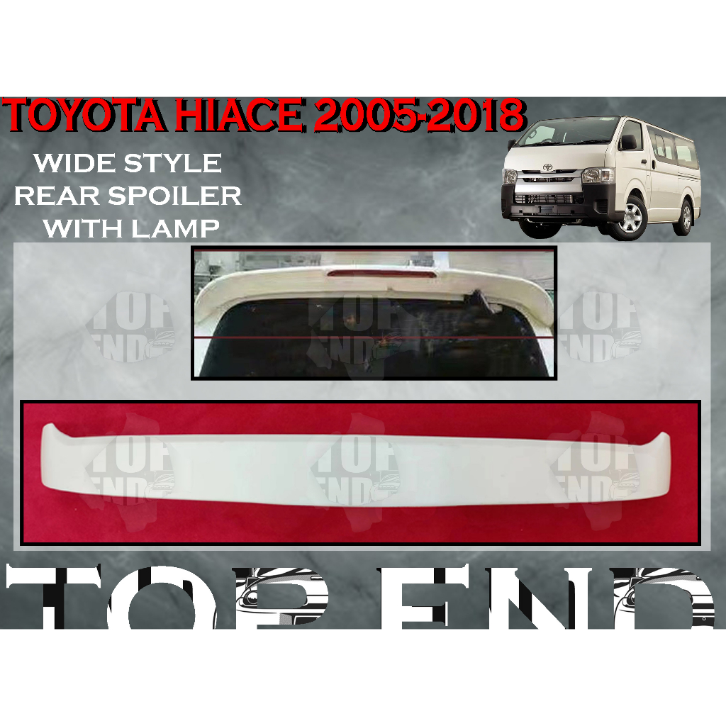 TOYOTA HIACE OLD 2005-2018 WIDE STYLE SPOILER REAR ROOF SPOILER WITH ...