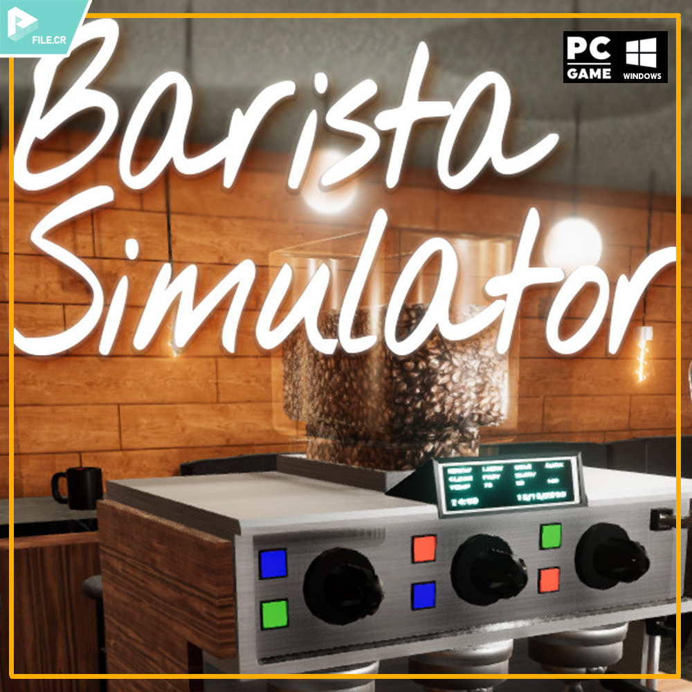 BARISTA SIMULATOR – V1.0 [𝐋𝐈𝐅𝐄𝐓𝐈𝐌𝐄] [𝐏𝐂 𝐆𝐀𝐌𝐄 𝐃𝐈𝐆𝐈𝐓𝐀𝐋 𝐃𝐎𝐖𝐍𝐋𝐎𝐀𝐃] [𝐎𝐅𝐅𝐋𝐈𝐍𝐄 ...