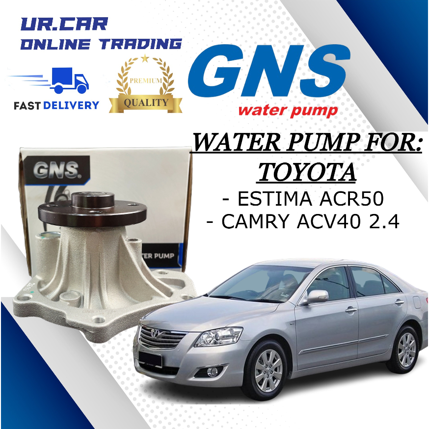 GNS WATER PUMP TOYOTA ESTIMA ACR50 , CAMRY ACV40 2.4 (2AZ-FE) 100% HIGH ...