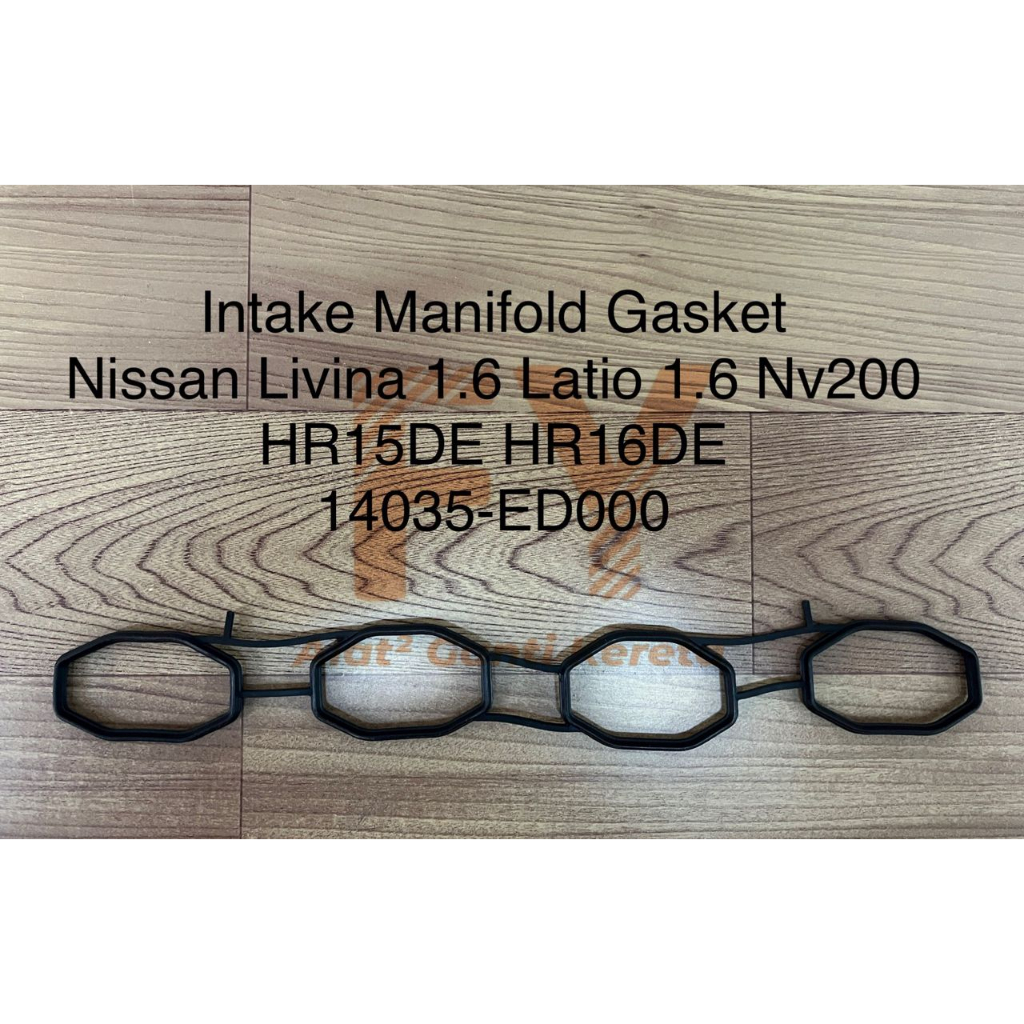 INTAKE MANIFOLD GASKET NISSAN LIVINA 1.6 LATIO 1.6 NV200 (HR15DE HR16DE ...
