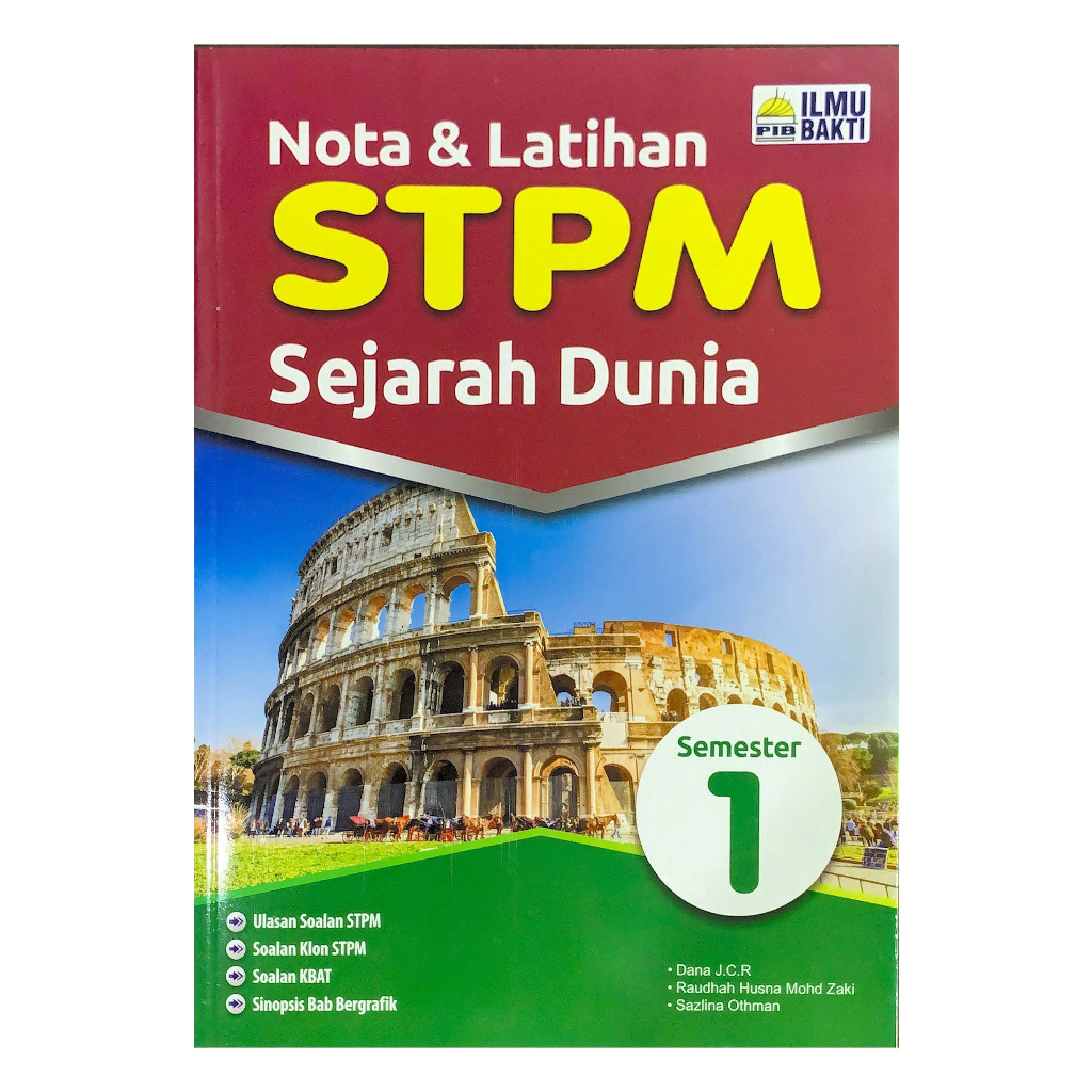 Ilmu Bakti Nota dan Latihan STPM Semester 1 - Pengajian Am / Bahasa Melayu / Sejarah Dunia ...