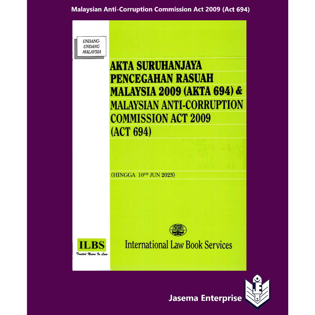 Akta Suruhanjaya Pencegahan Rasuah Malayasia 2009 (Akta 694 ...